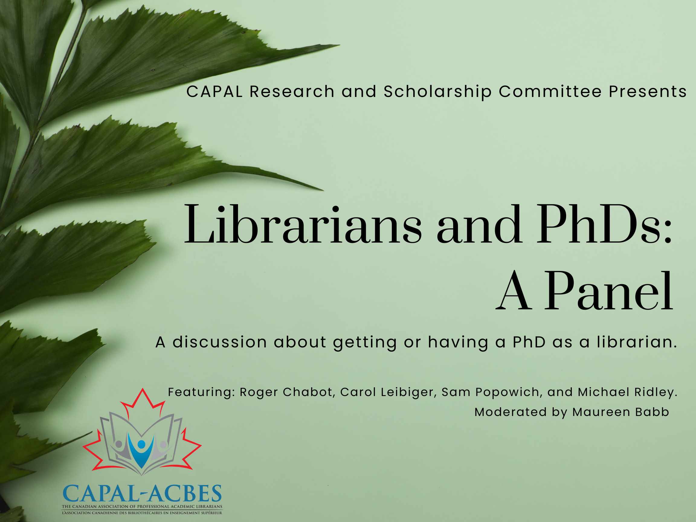 Librarians and PhDs: a Panel